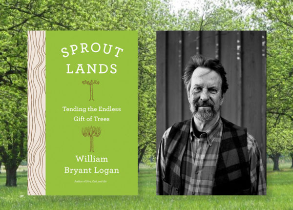 william bryant logan; his new book sproutlands - Handprint Press